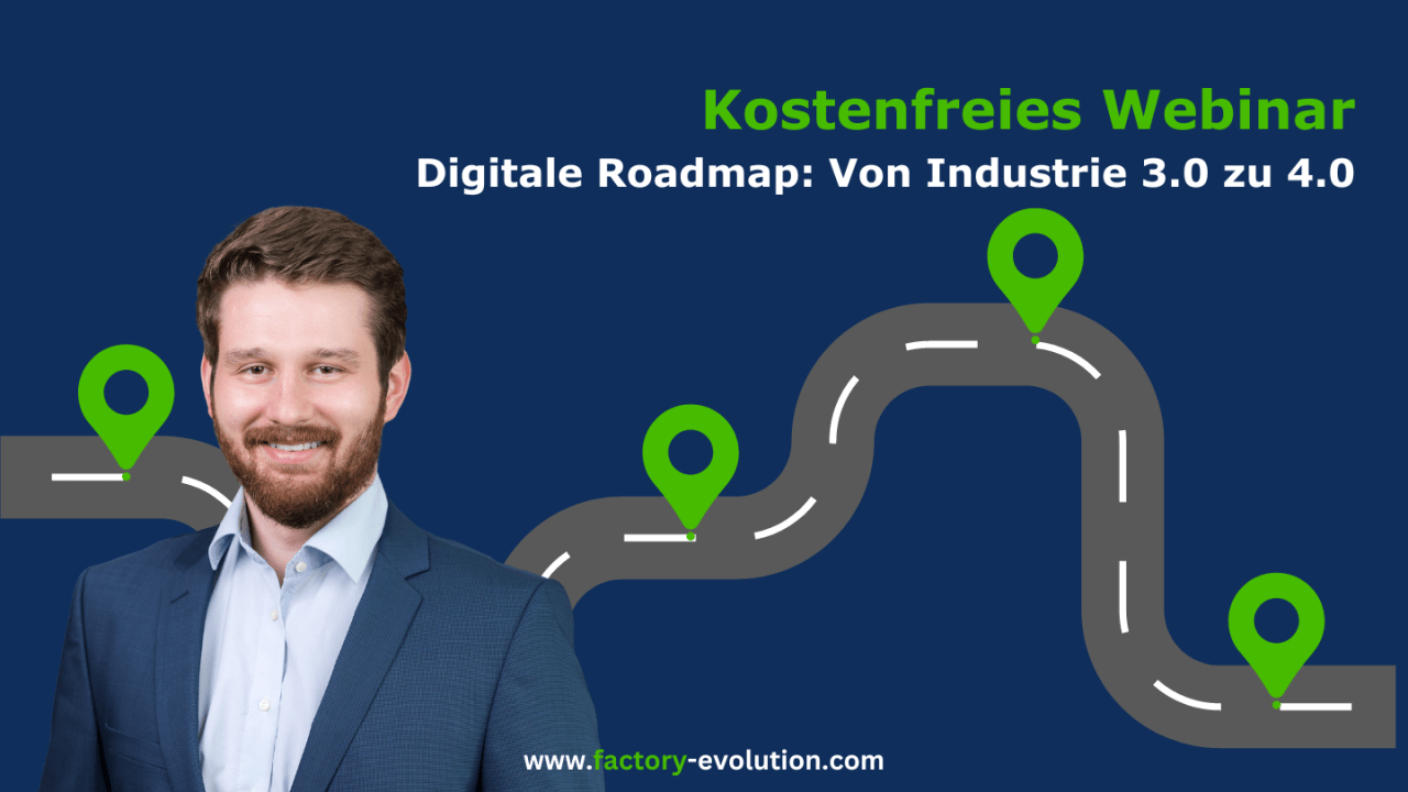 Webinar: Digitale Roadmap | Factory Evolution
